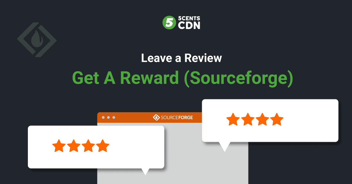 Leave A Review, Get A Reward (Sourceforge) - 5centsCDN | Video Live ...