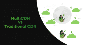 Multi-CDN vs Traditional CDN | 5centsCDN