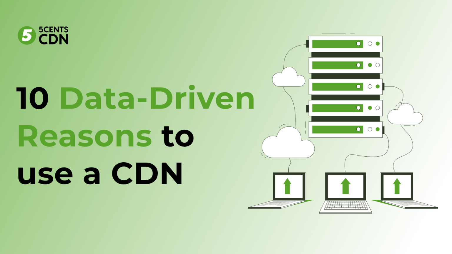 10 Data-Driven Reasons to Use a CDN